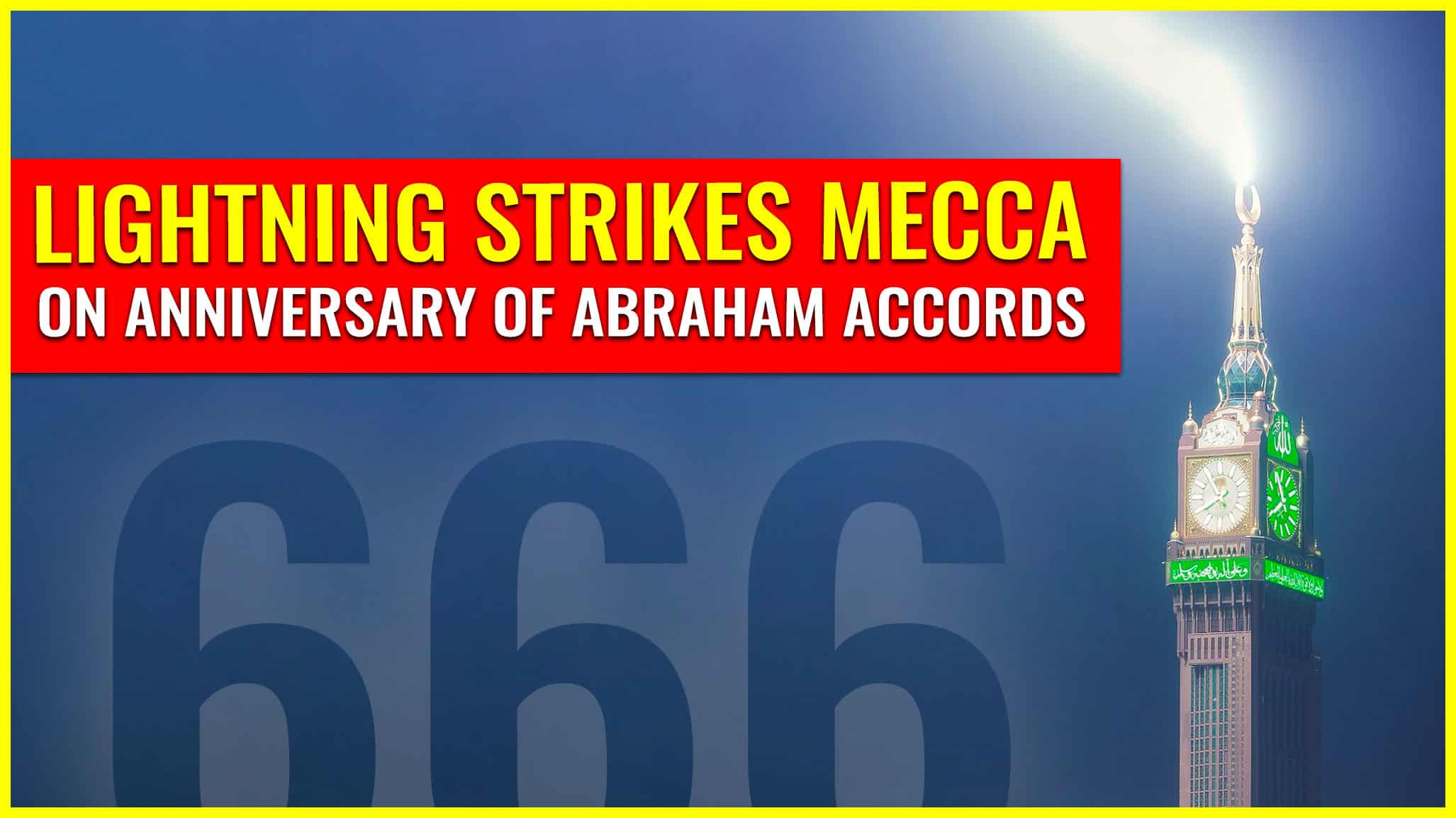 Lightning strikes Mecca on anniversary of Abraham Accords - Being Justified