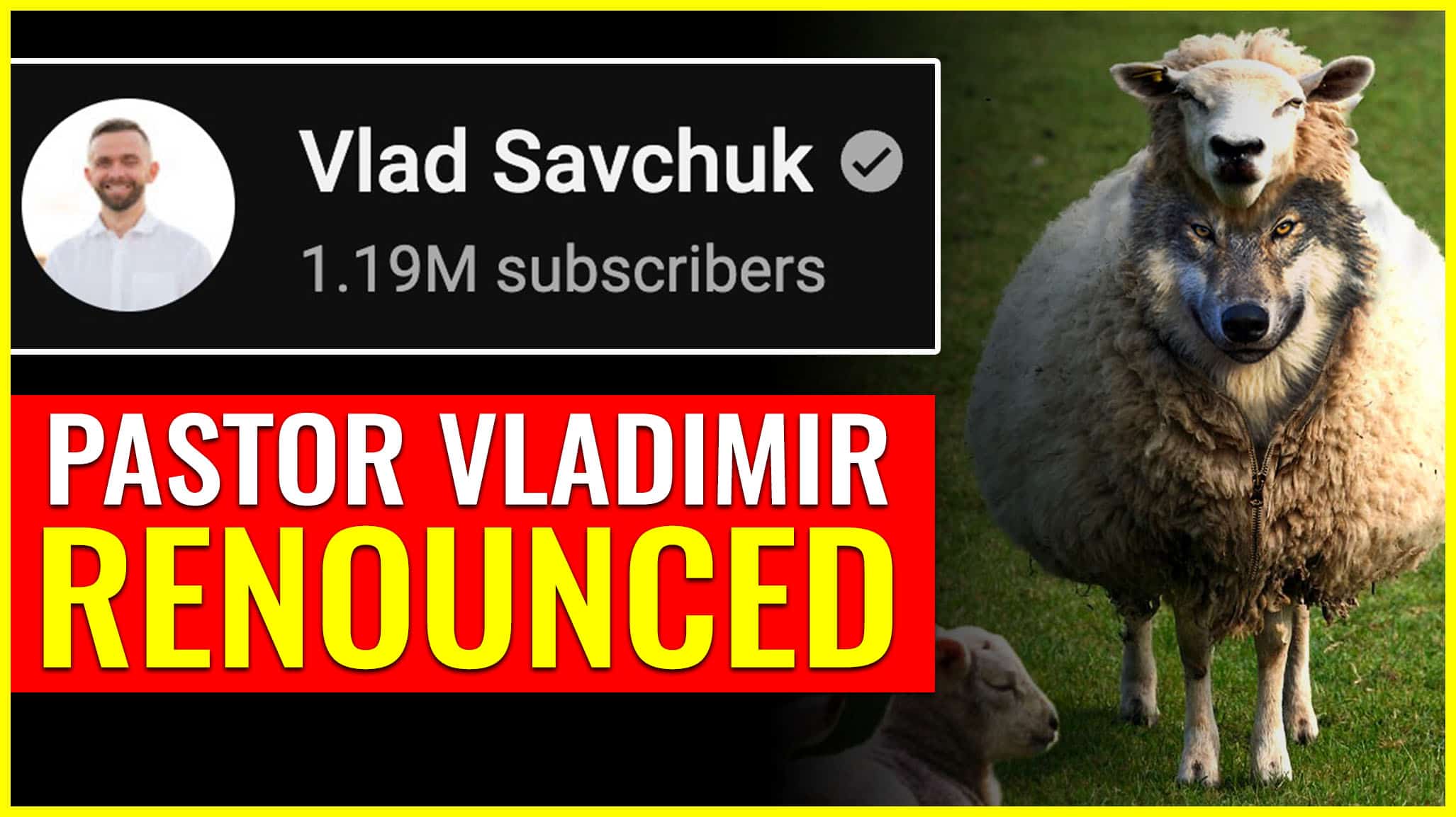 Pastor Vladimir Savchuk EXPOSED and RENOUNCED as the WOLF he is - Being ...