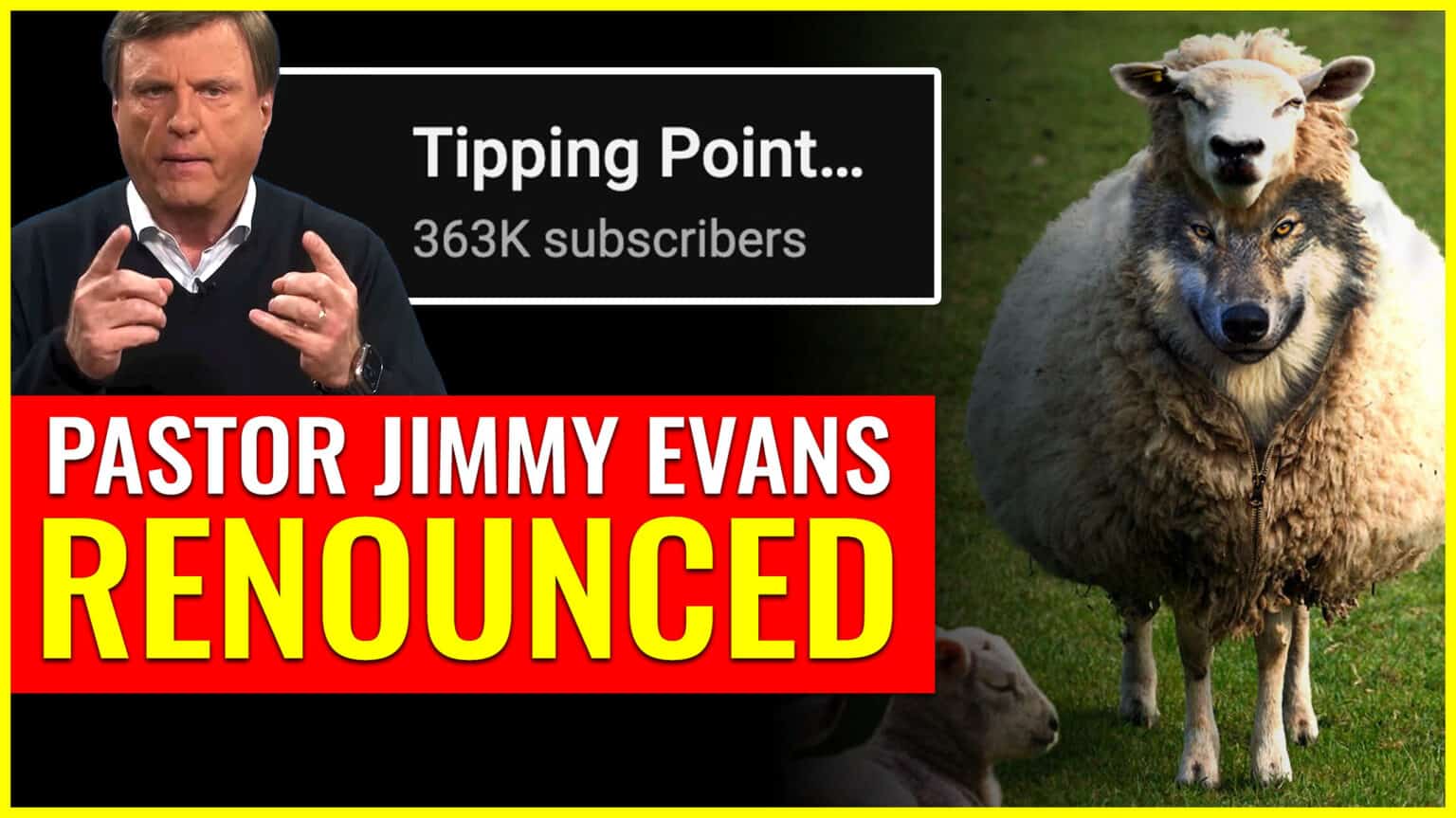 Pastor Jimmy Evans of Tipping Point EXPOSED AND RENOUNCED as a wolf in ...