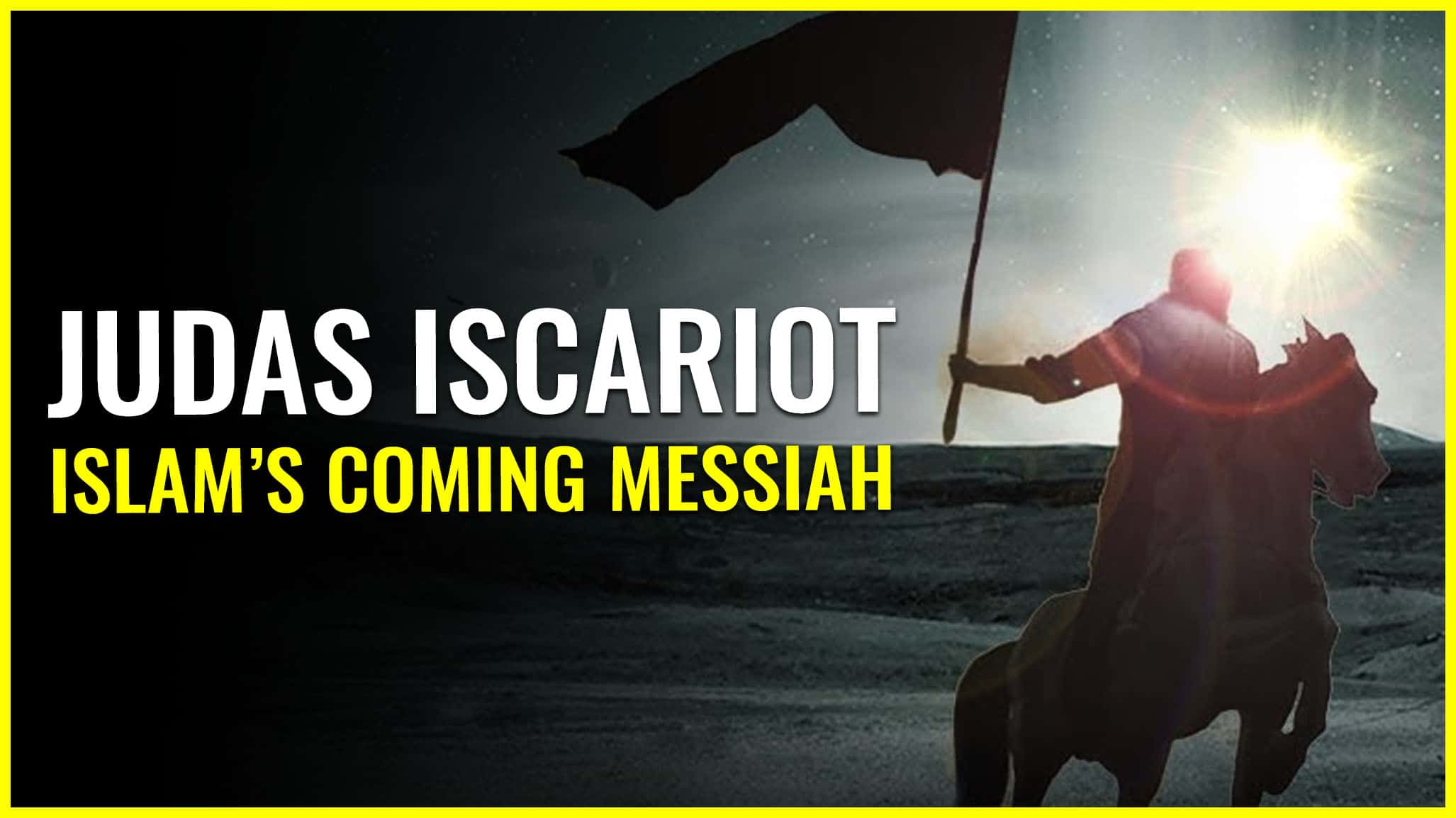 Judas Iscariot, Islam's coming MUSLIM MESSIAH - Being Justified