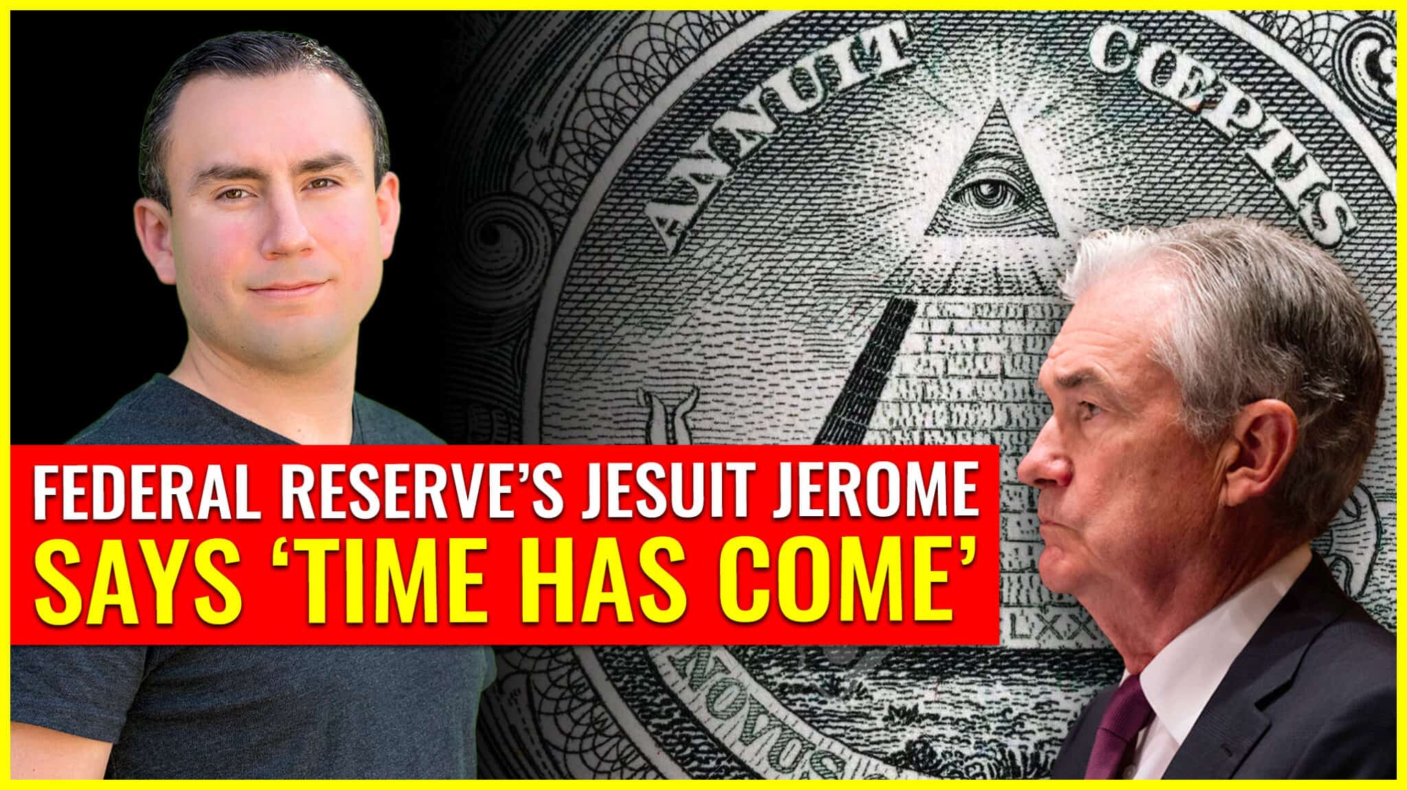 Federal Reserve's Jesuit Jerome Says 'TIME HAS COME' - Being Justified