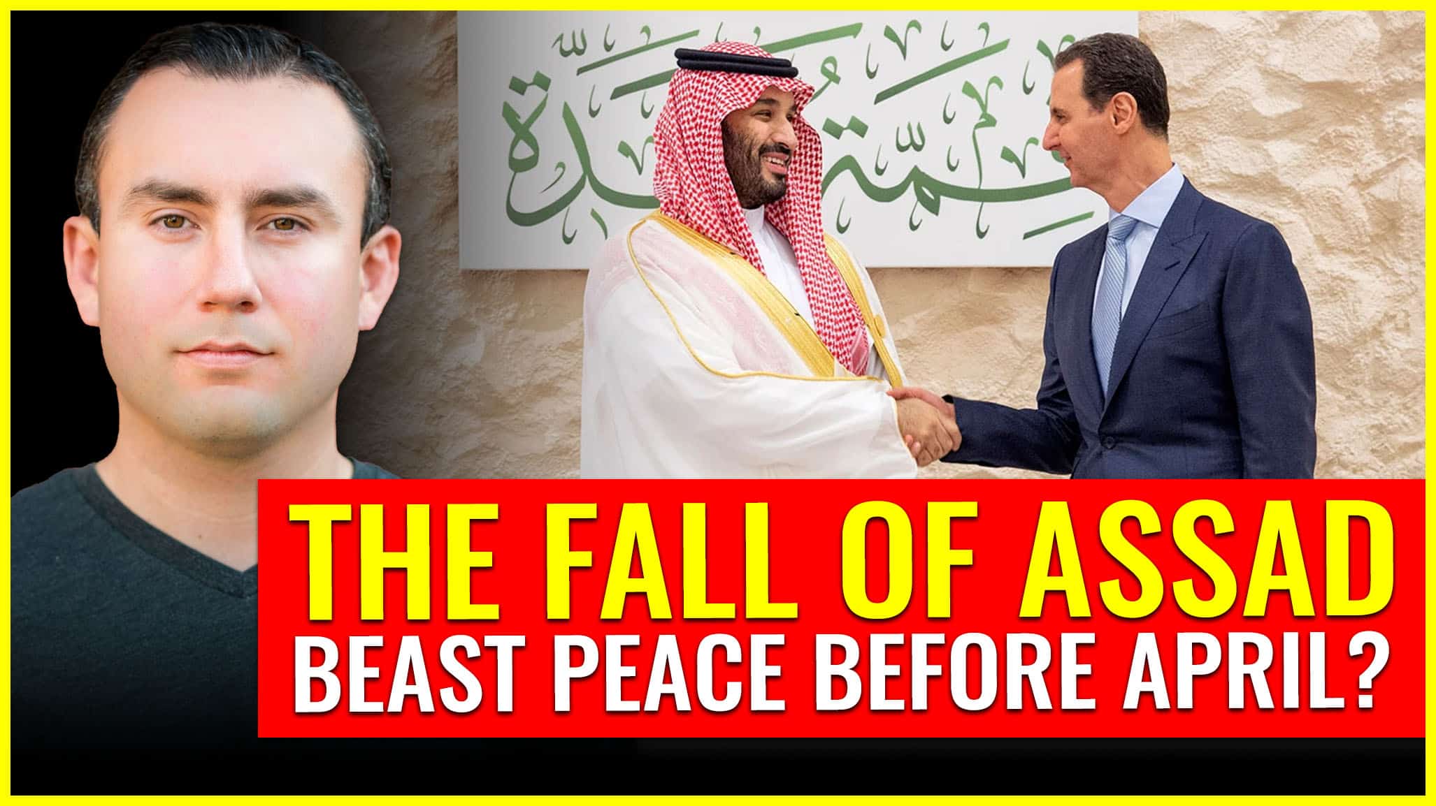 The fall of Assad in Syria and beast peace before April? - Being Justified
