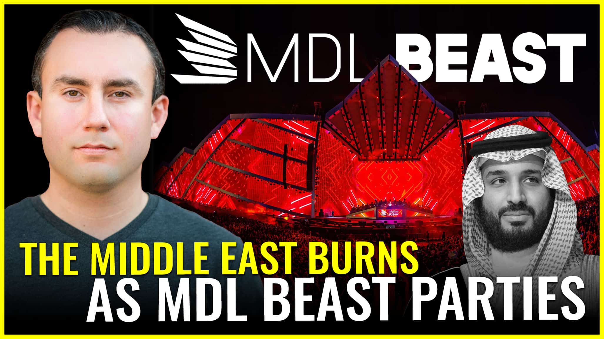 The Middle East BURNS as MDL BEAST parties - Being Justified