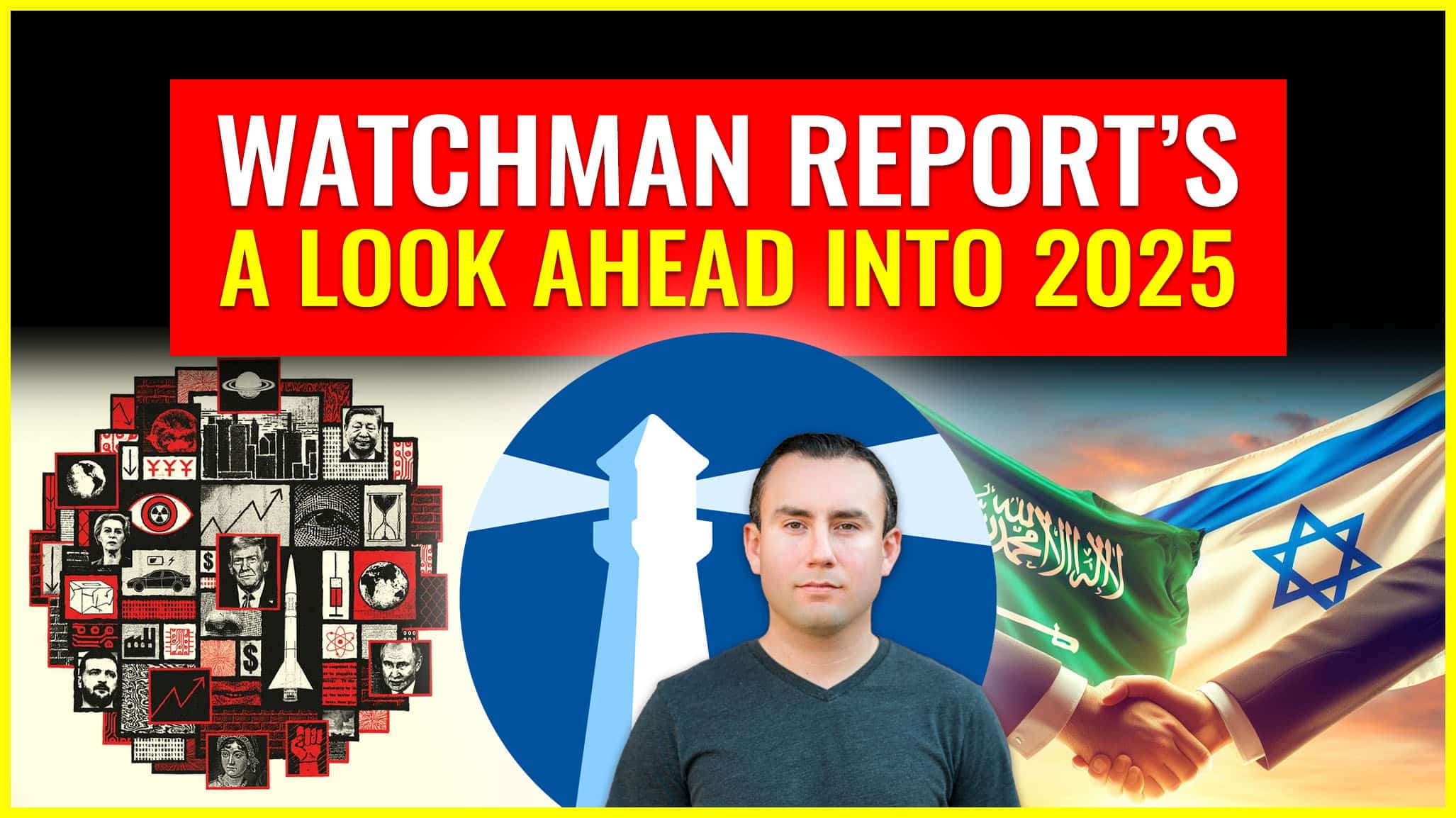 WATCHMAN REPORT’S A LOOK AHEAD INTO 2025 - Being Justified