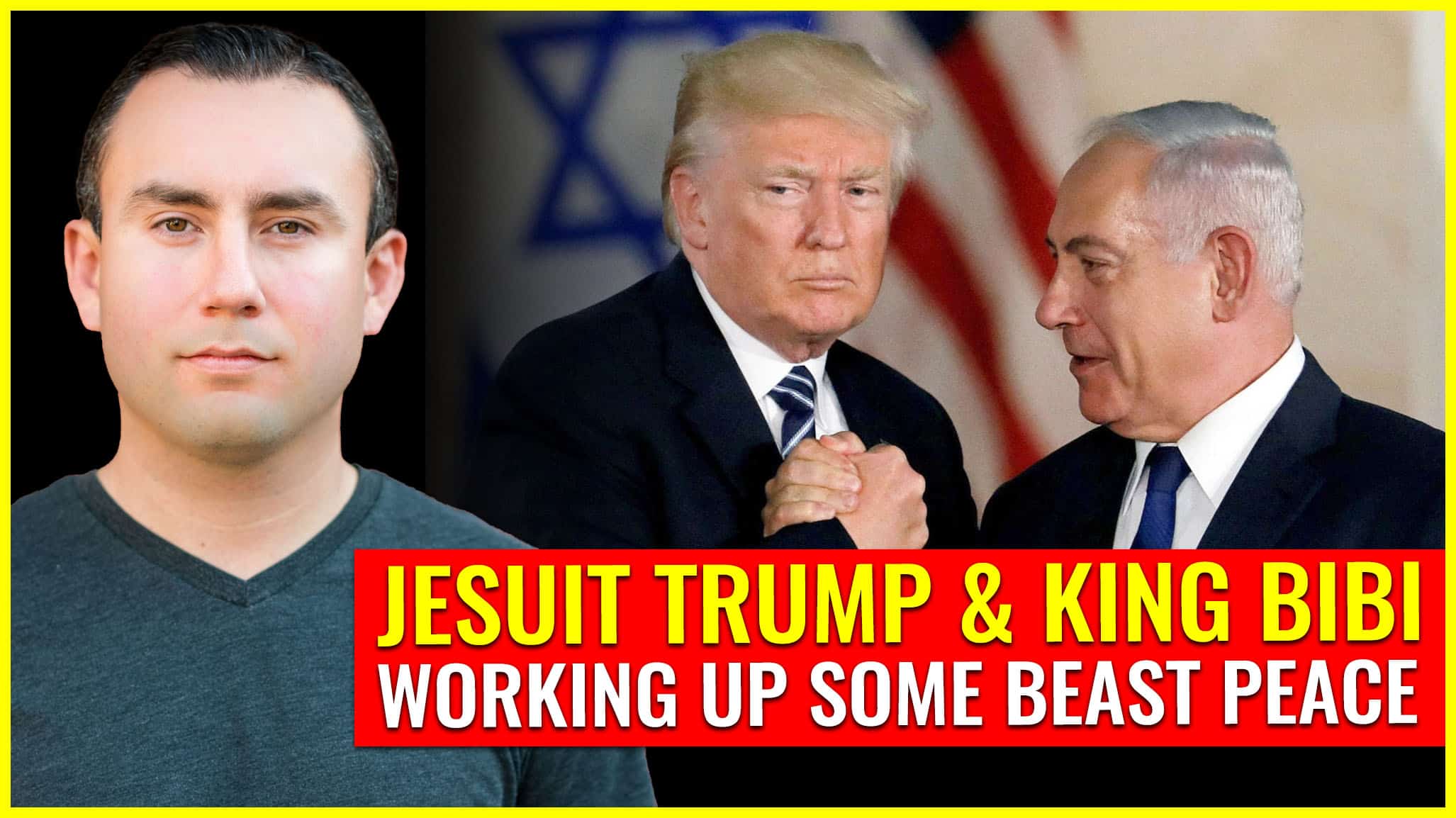 Jesuit Trump and King Bibi working up some beast peace to start the end - Being Justified