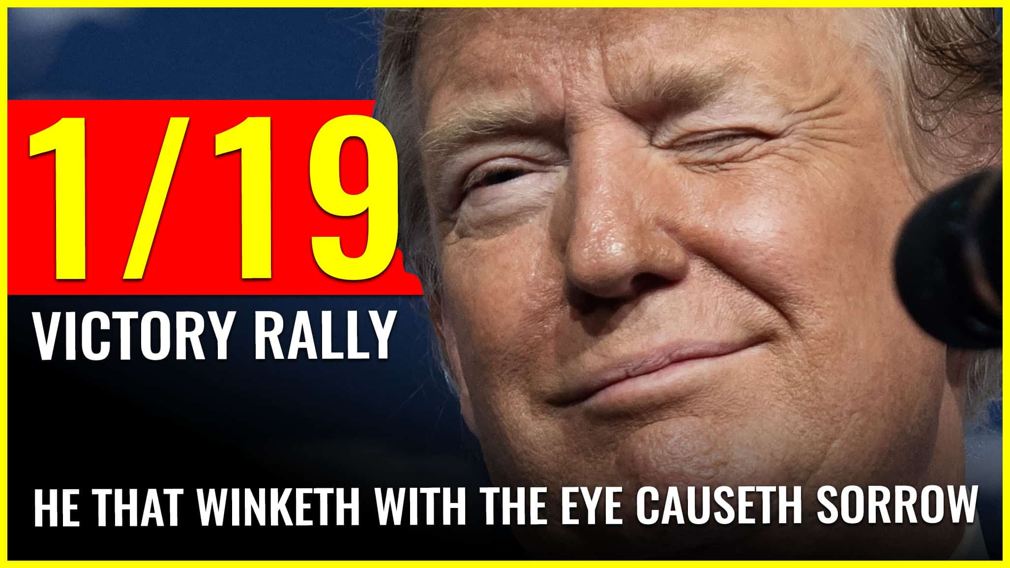 Don't attend Trump's 1/19 VICTORY RALLY - Being Justified
