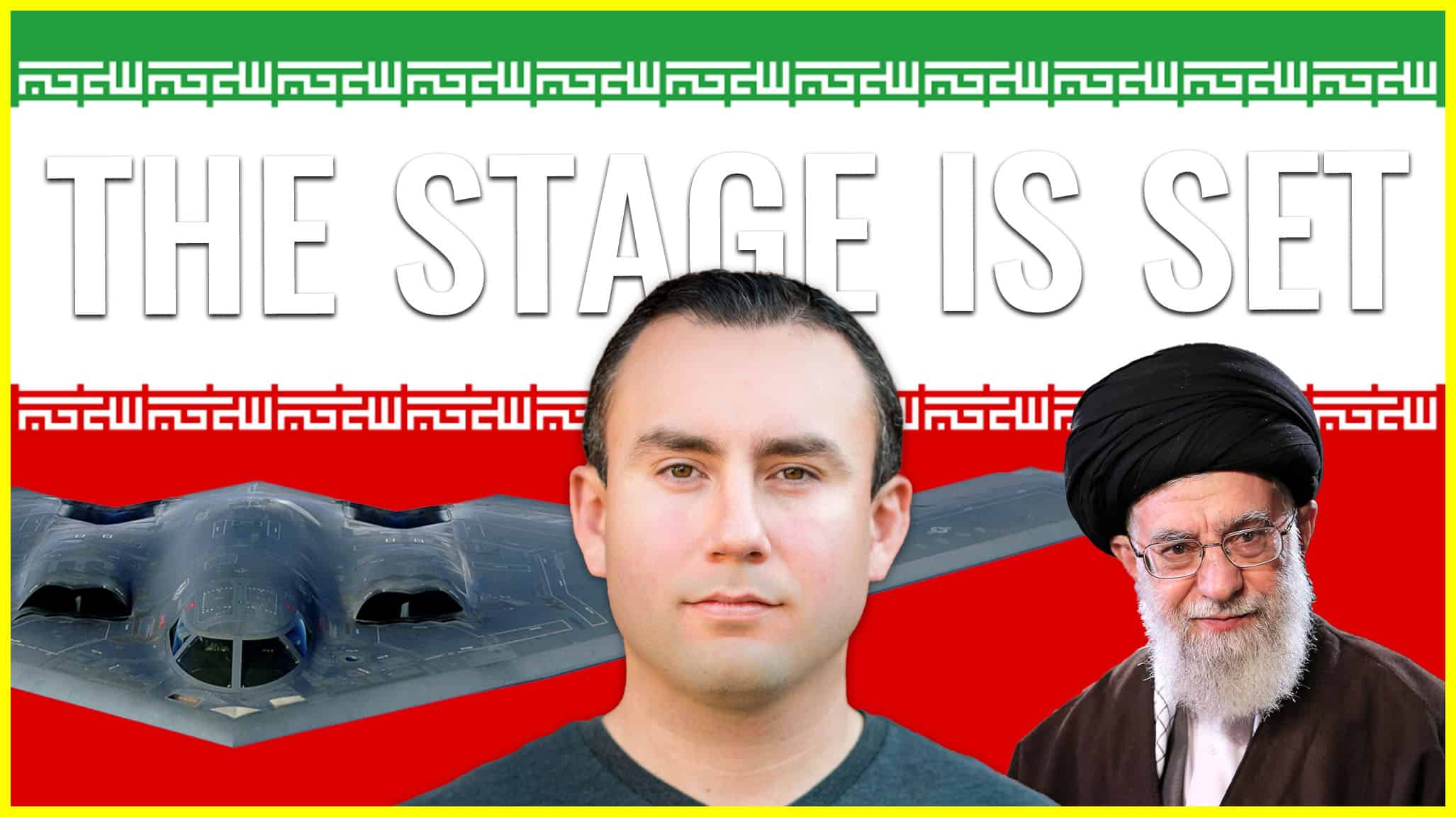 The stage is set with Iran - Being Justified