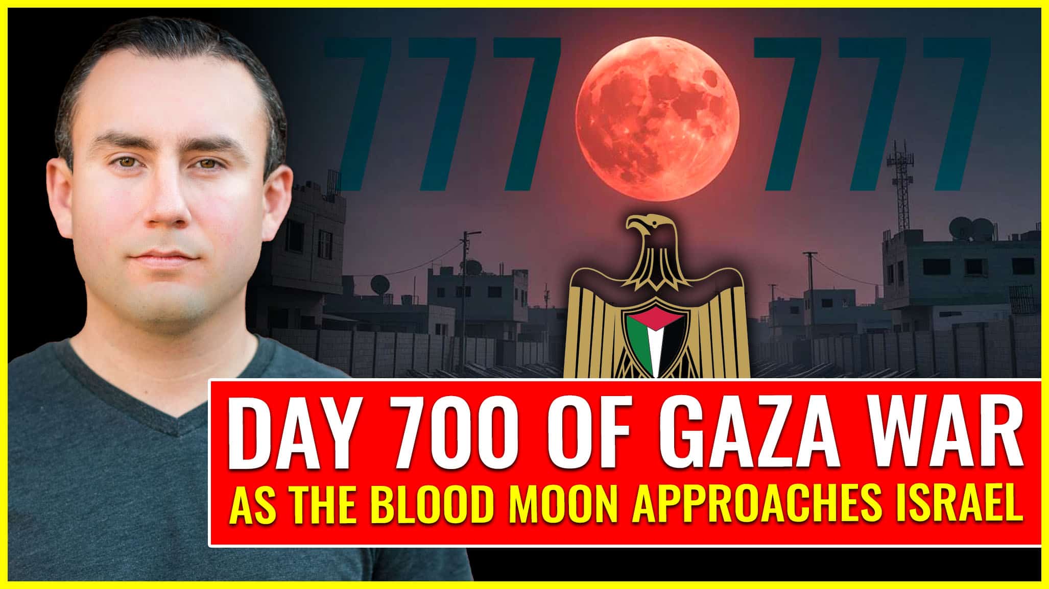 DAY 700 OF THE GAZA WAR (as the blood moon approaches Israel) - Being ...