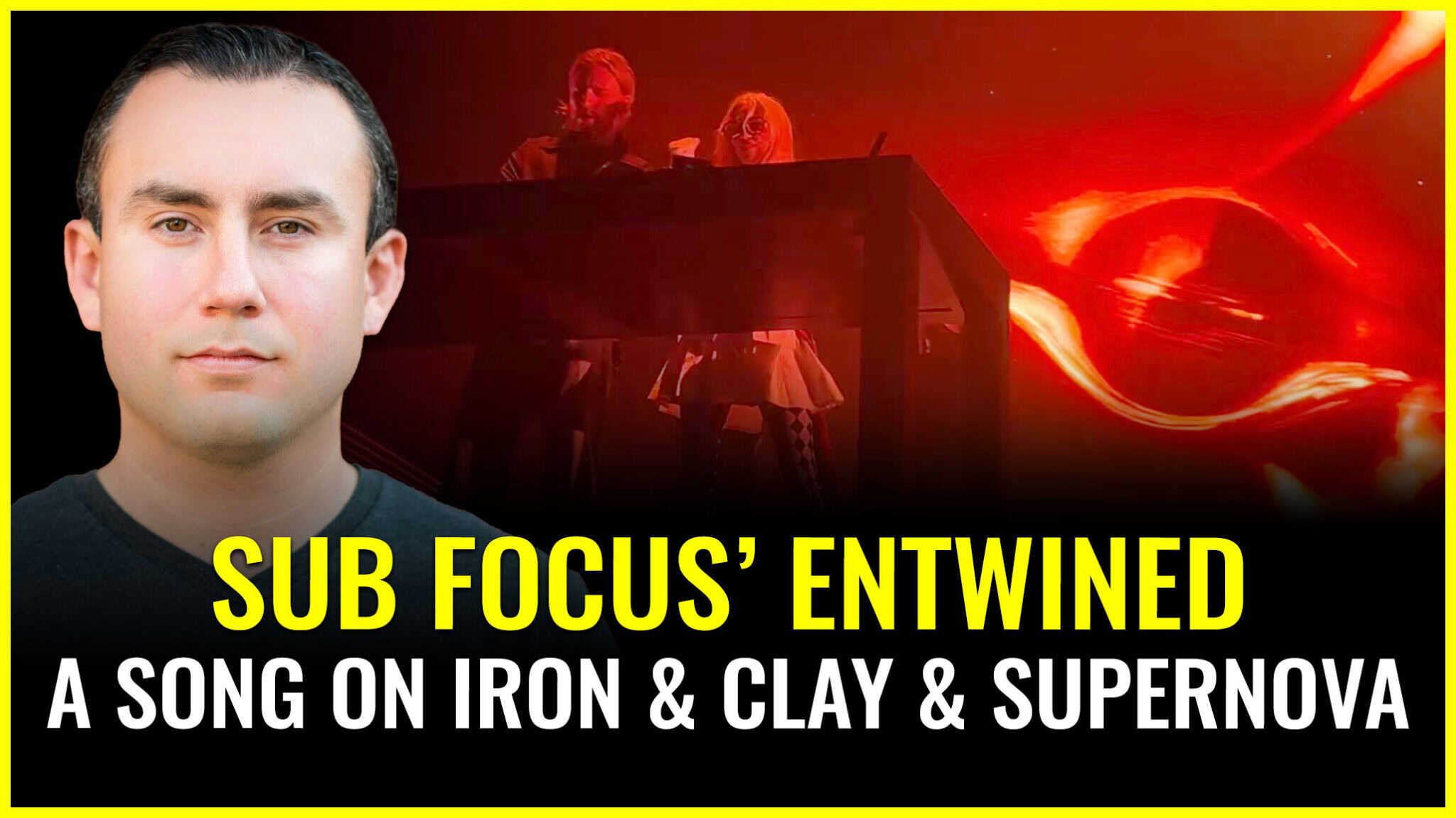 Sub Focus' Entwined is a song about the iron and clay mingling and features the supernova ...
