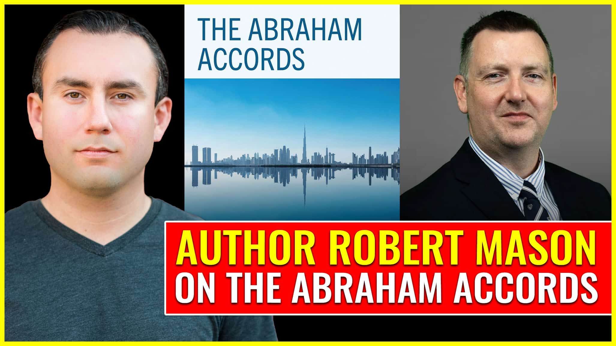 Navigating the Abraham Accords: Insights from Robert Mason - Being ...